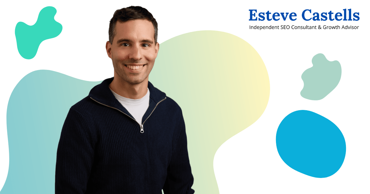 Esteve Castells Official Blog | SEO, AI, Growth & Product